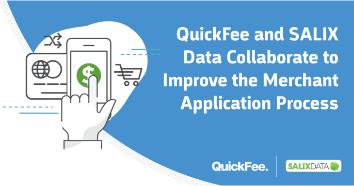 QuickFee and SALIX Data Collaborate to Improve the Merchant Application Process – SALIX Data